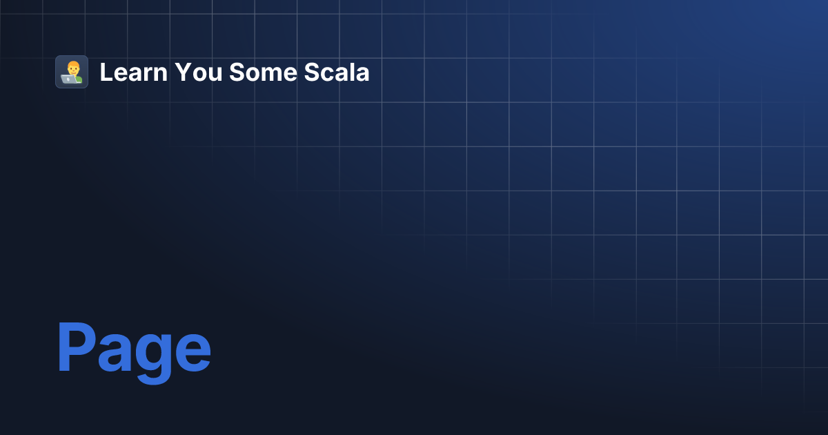 Page | Learn You Some Scala